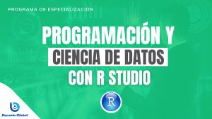 INCD0123 | PROGRAMACIÓN Y CIENCIA DE DATOS CON RSTUDIO – Escuela Global