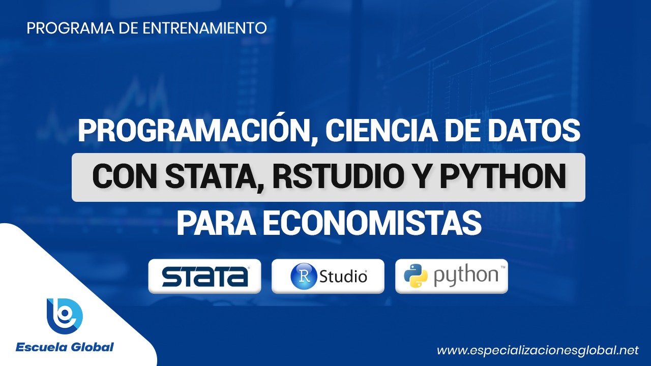 EC240205| PROGRAMA DE ENTRENAMIENTO EN PROGRAMACIÓN, CIENCIA DE DATOS CON STATA,RSTUDIO Y PYTHON ...