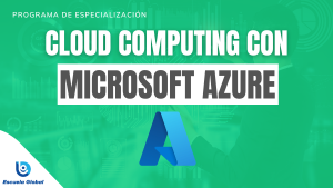 INCD1625 I CLOUD COMPUTING CON MICROSOFT AZURE – Escuela Global