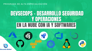CD250713 I PROGRAMA DE ALTA ESPECIALIZACIÓN EN DEVSECOPS – DESARROLLO, SEGURIDAD Y OPERACIONES ...